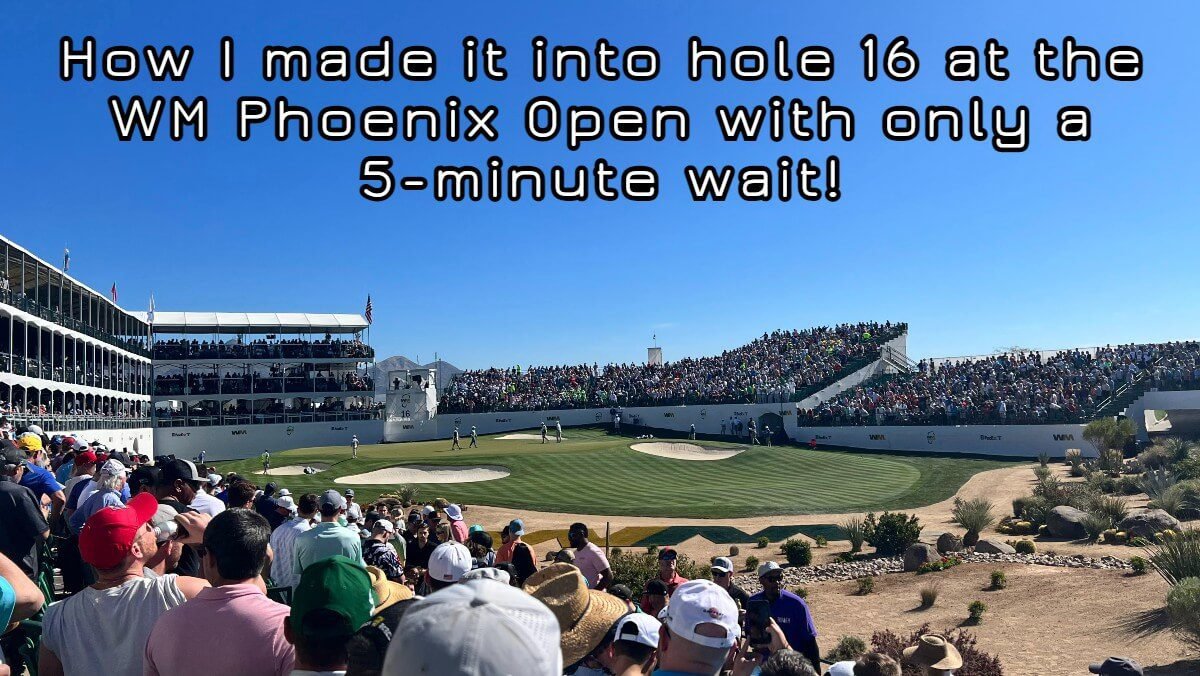 How we got onto 16 with a 5 minute wait at the WM Phoenix Open! - Long ...
